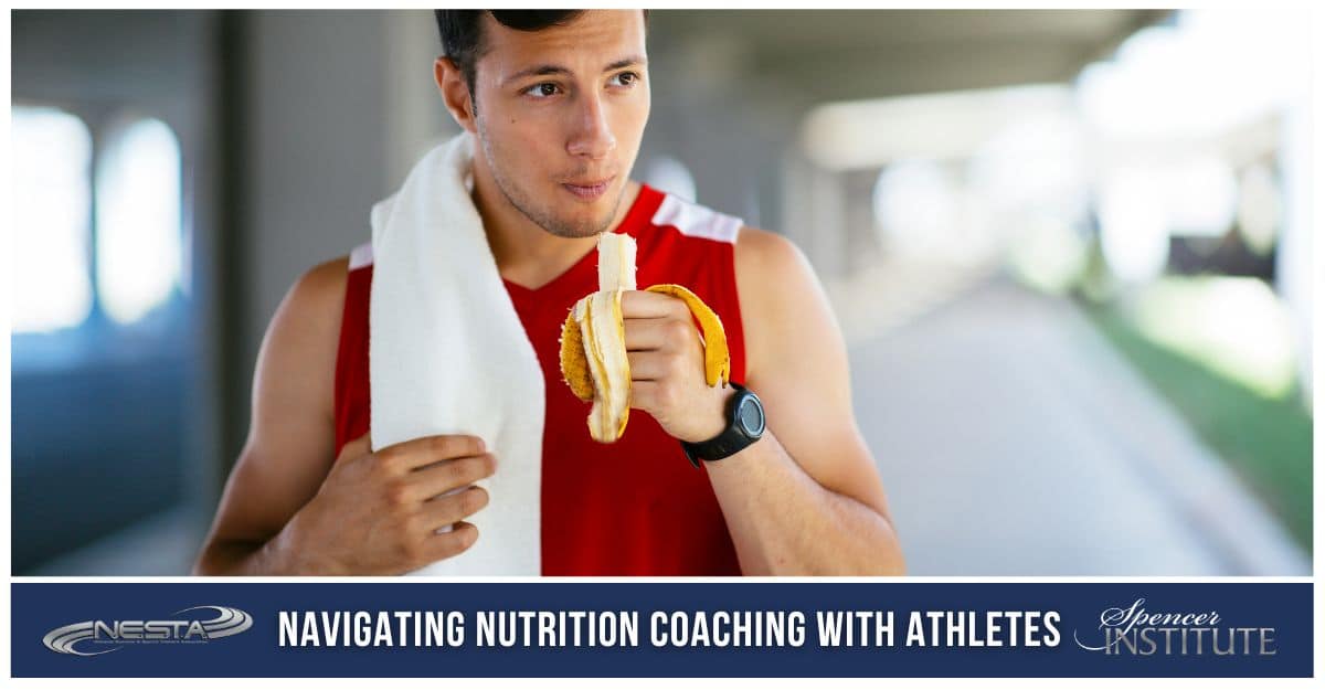 Navigating Nutrition Coaching with Athletes