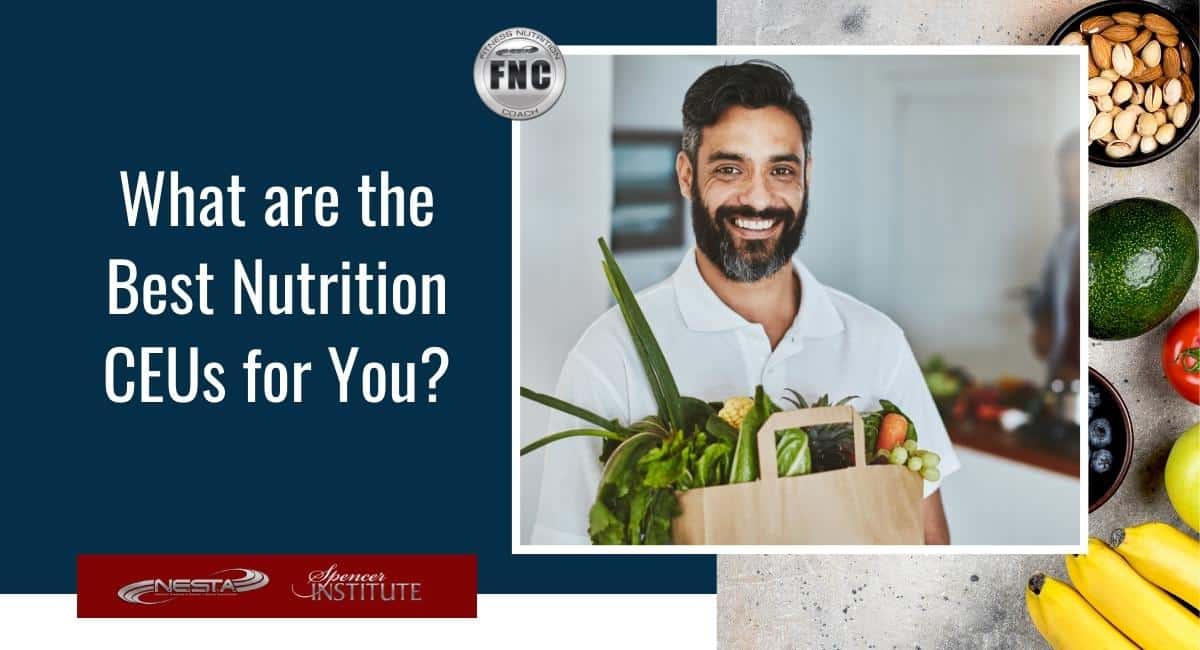Which Nutrition Certification Course is Best for CEU Requirements?