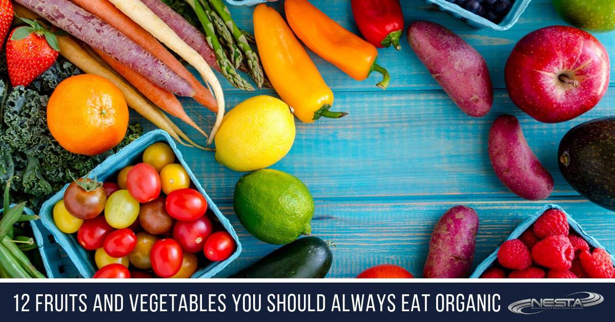 12 Fruits And Vegetables You Should Always Eat Organic and Why