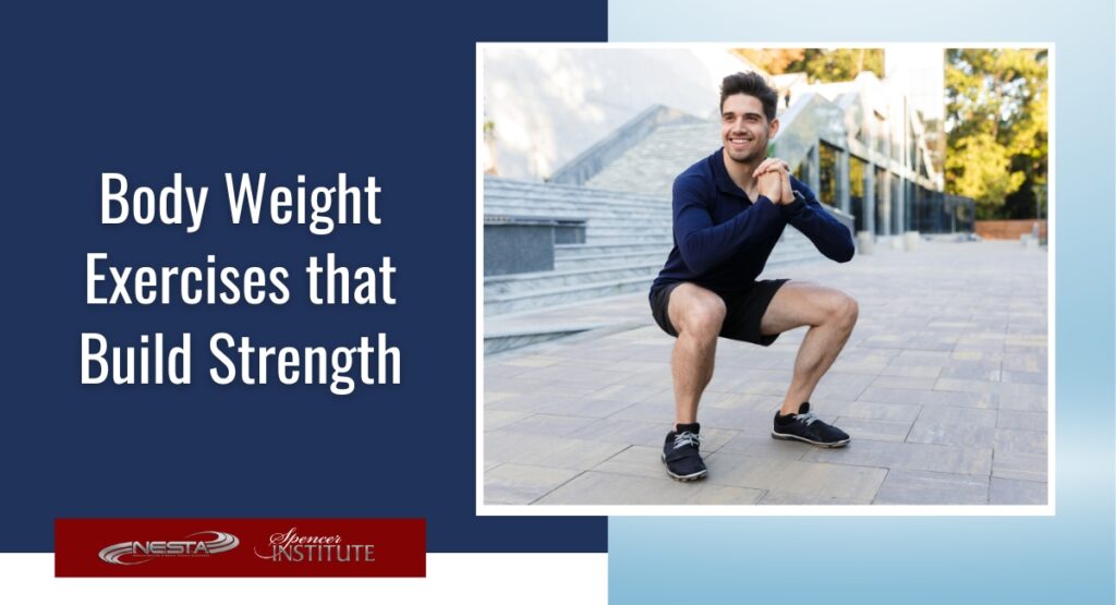 Body Weight Exercises that Build Strength - Personal Trainer ...