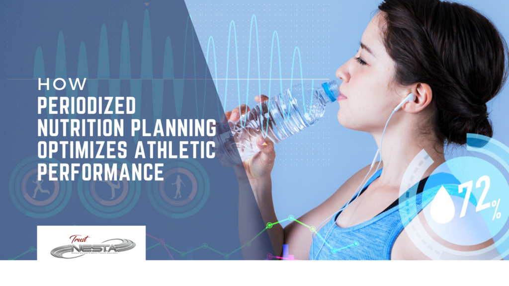 Periodized Nutrition Planning: Elevating Athletic Performance